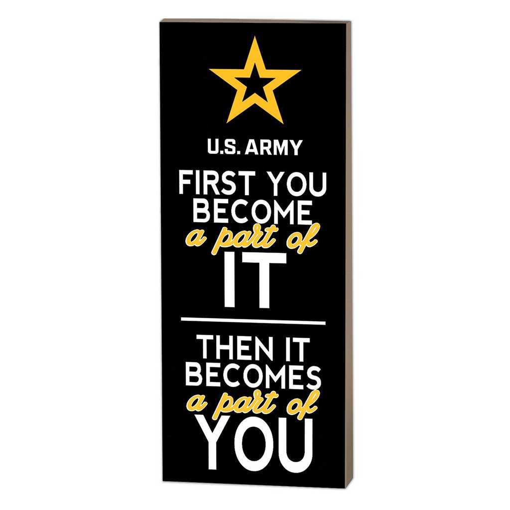 U.S. Army First You Become 7 x 18 inch Wood Sign- Made In The USA — 7. ...