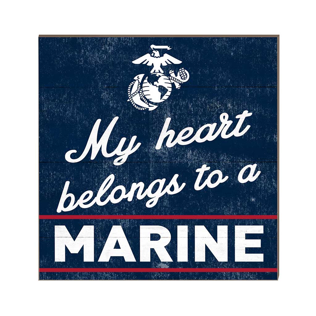 USMC My Heart Belongs to a Marine 10 x 10 inch Wood Sign - Made In The ...