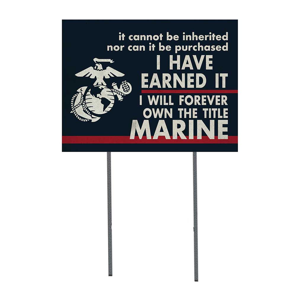 USMC I Earned It 18 x 24 inch Lawn Sign — 7.62 Design