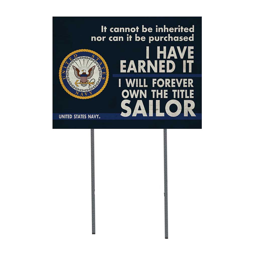 U.S. Navy I Earned It 18 x 24 inch Lawn Sign — 7.62 Design