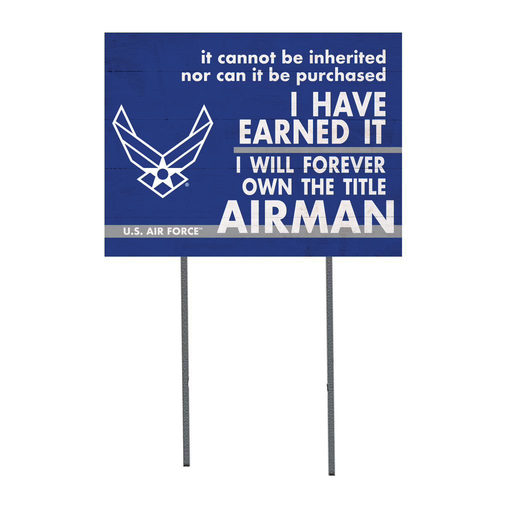 U.S. Air Force I Earned It 18 x 24 inch Lawn Sign — 7.62 Design