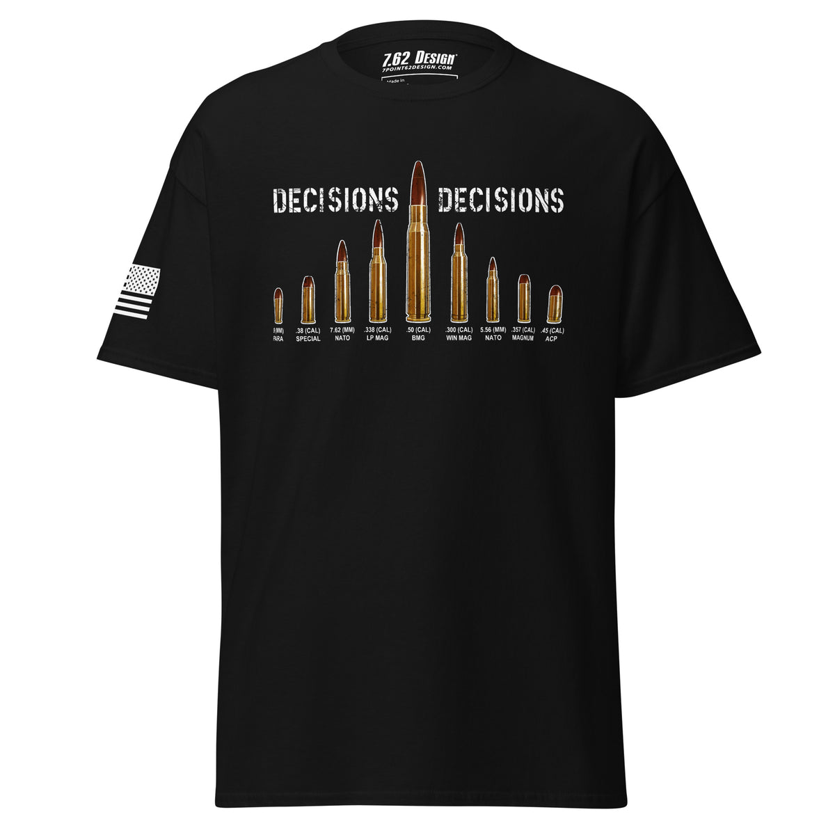 2nd Amendment T-Shirt Decisions Decisions — 7.62 Design