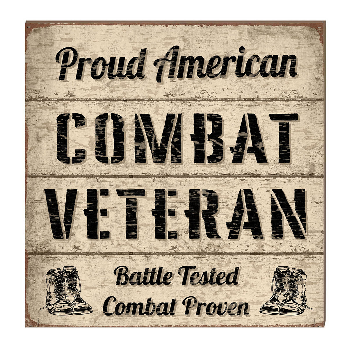 Proud Combat Veteran 10 x 10 inch Wood Sign - Made In The USA — 7.62 Design